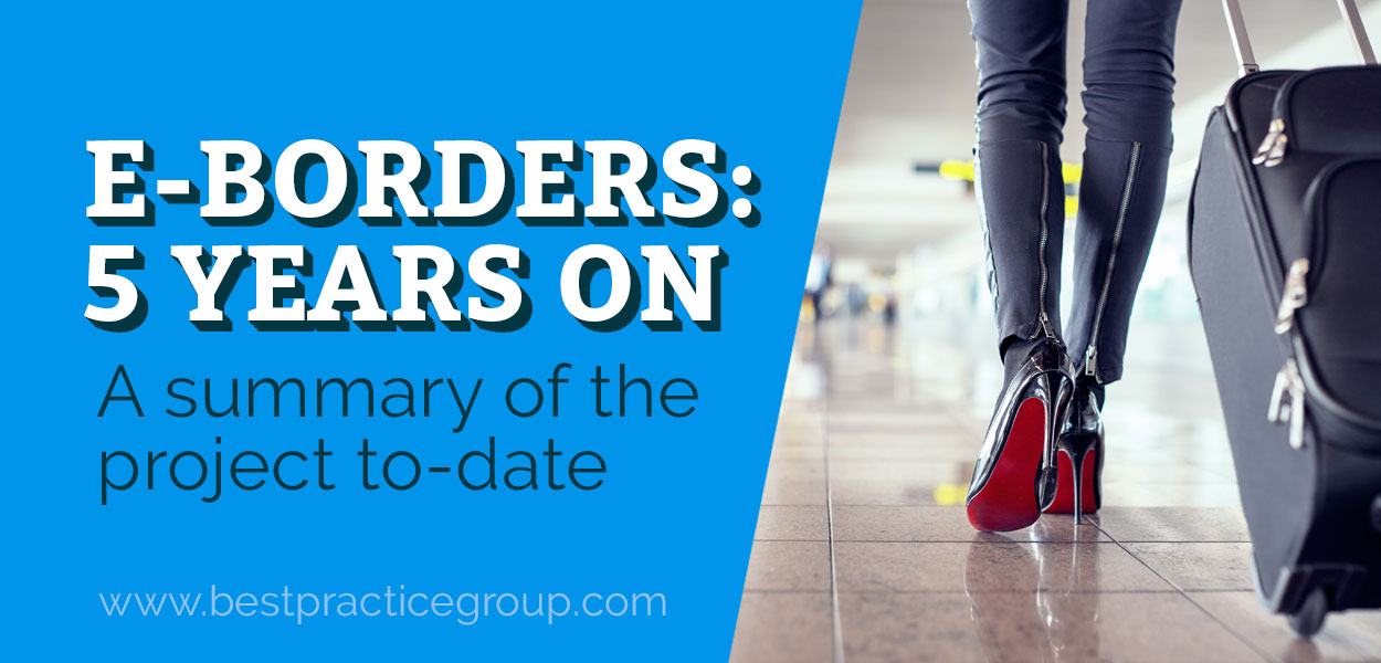 E-Borders: A Summary of the Project to-Date